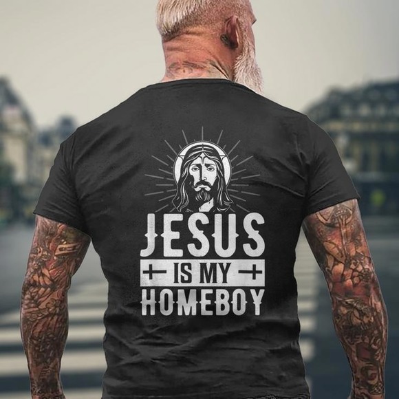 Gildan | Shirts | Jesus Is My Homeboy I Jesus Mens Tshirt Back Print ...